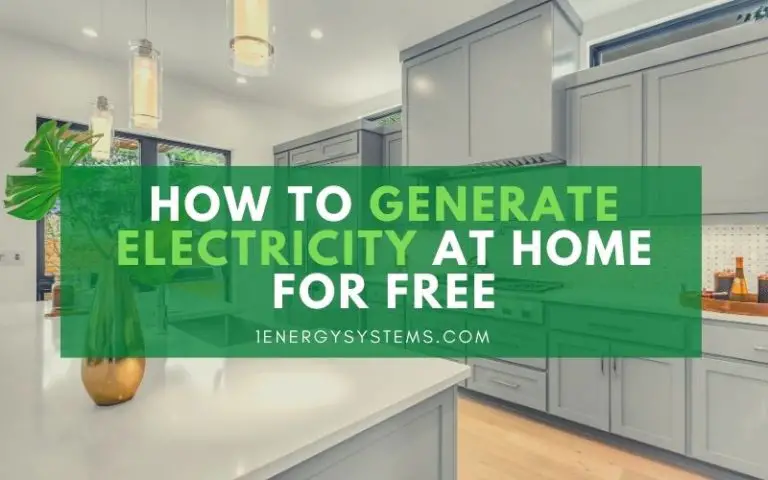 How to Generate Electricity at Home for Free