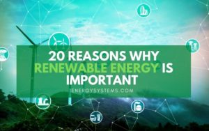 20 Reasons Why Renewable Energy is Important for The Future